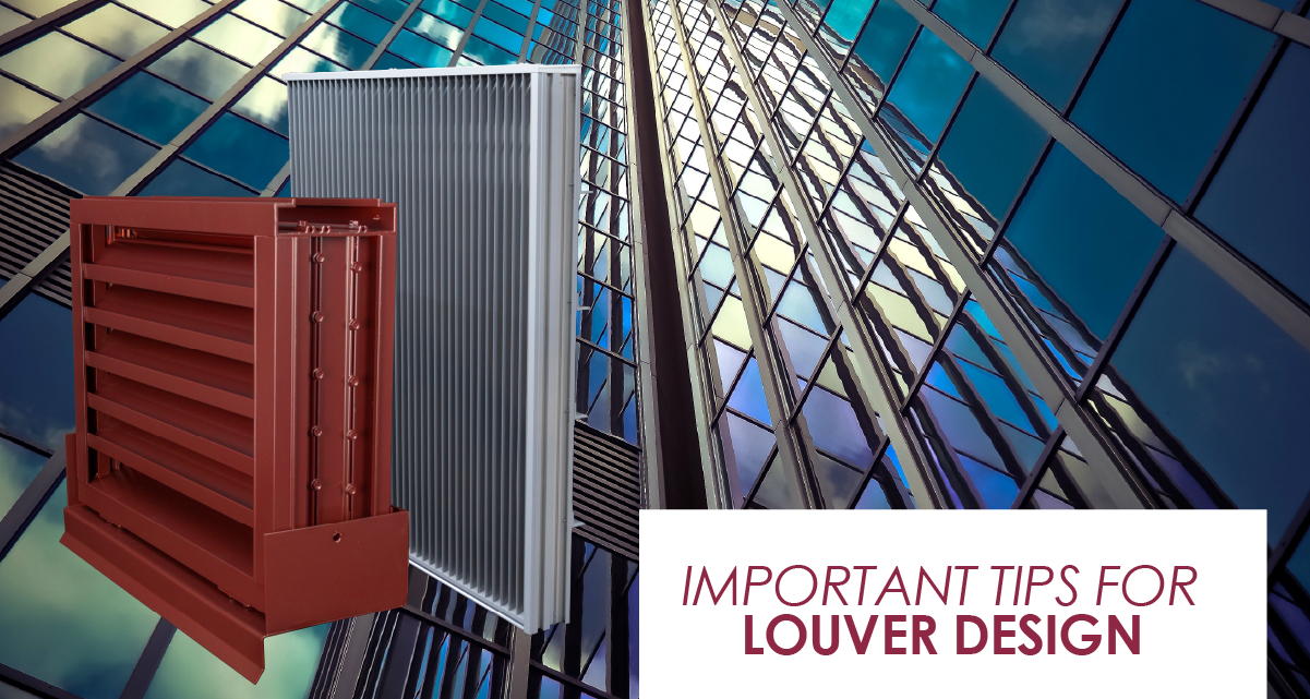 Important Tips for Louver Design